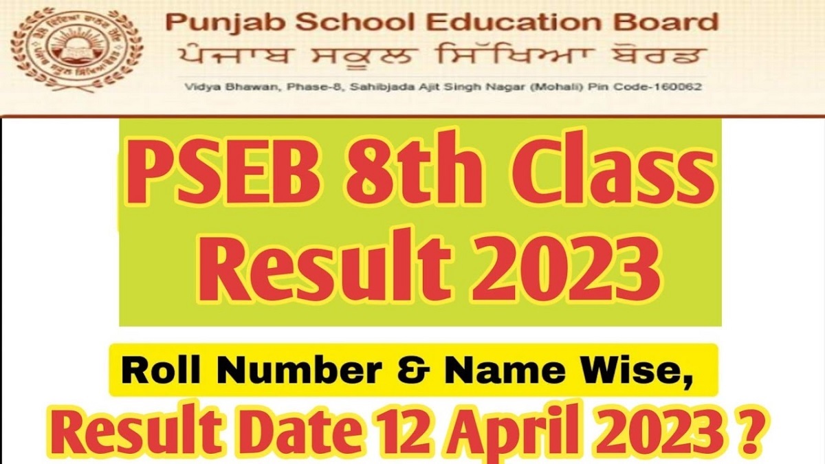 Pseb 8th Class Result 2023 Punjab Board Result Date Time How To
