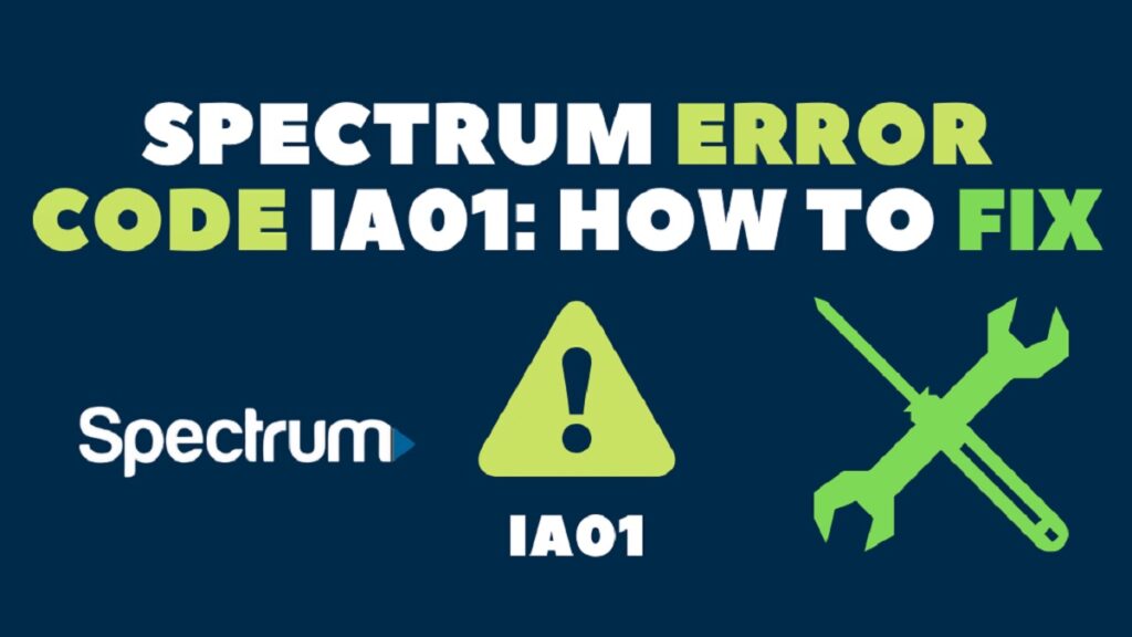 How To Fix Spectrum Error Code IA01 